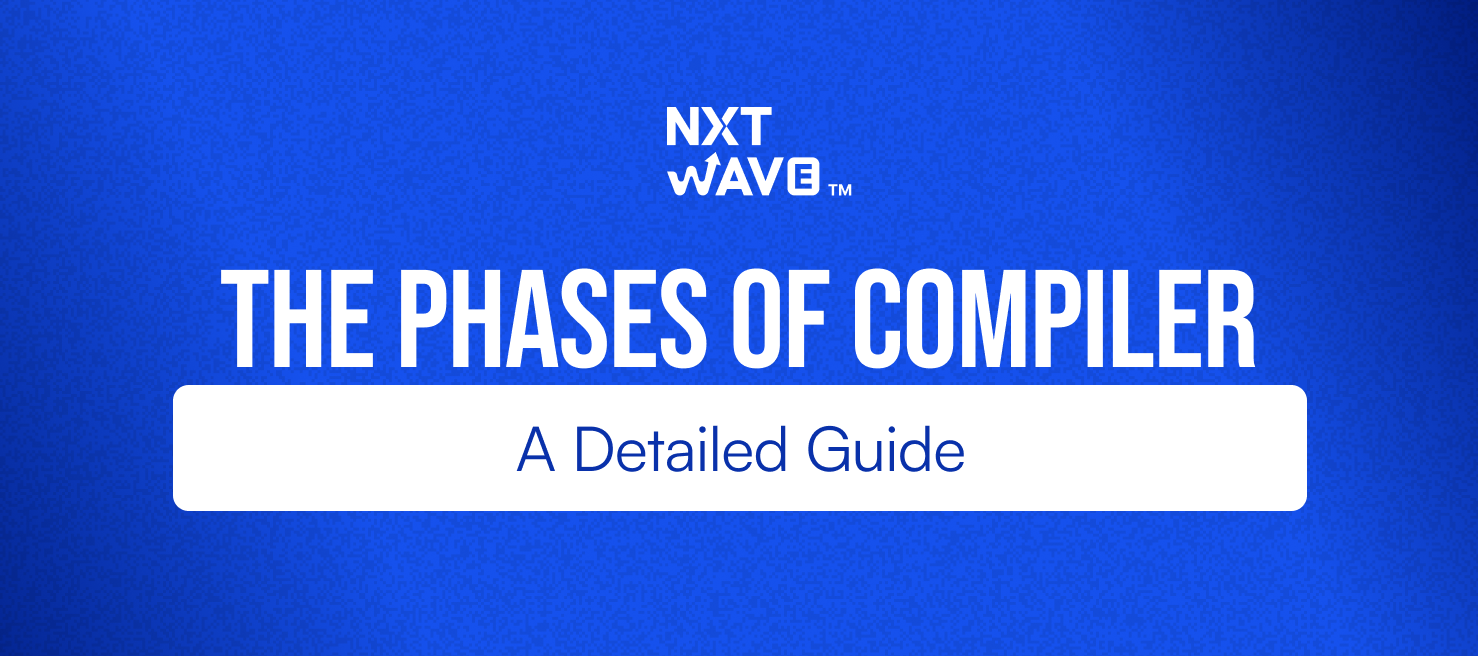 The Phases of Compiler: A Detailed Guide